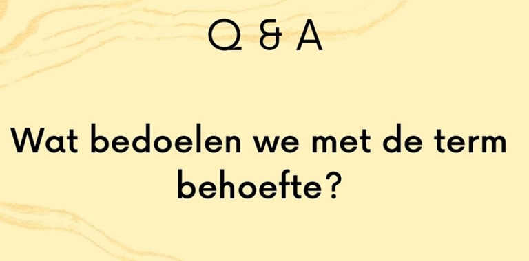 Wat bedoelen we met de term behoefte? * Schematherapie