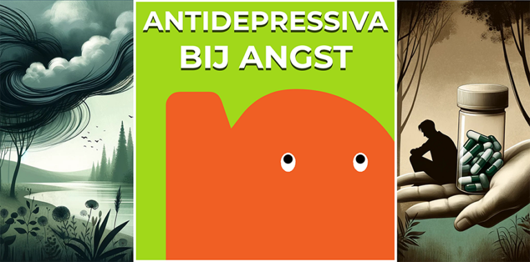 Antidepressiva bij Angst * PsychoseNet