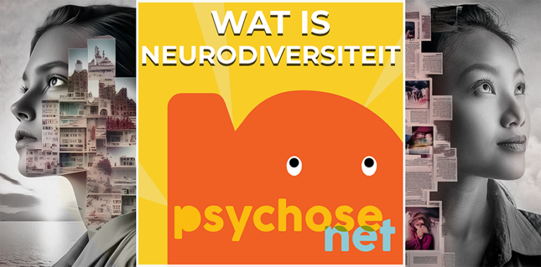 Wat is neurodiversiteit en neurodivergentie? * PsychoseNet